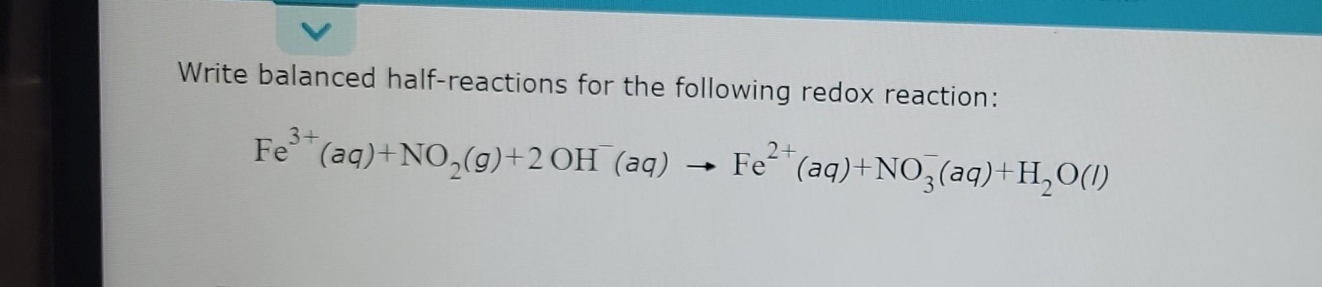 Solved Write balanced half-reactions for the following redox | Chegg.com