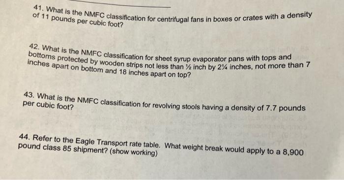 Solved 41. What is the NMFC classification for centrifugal | Chegg.com