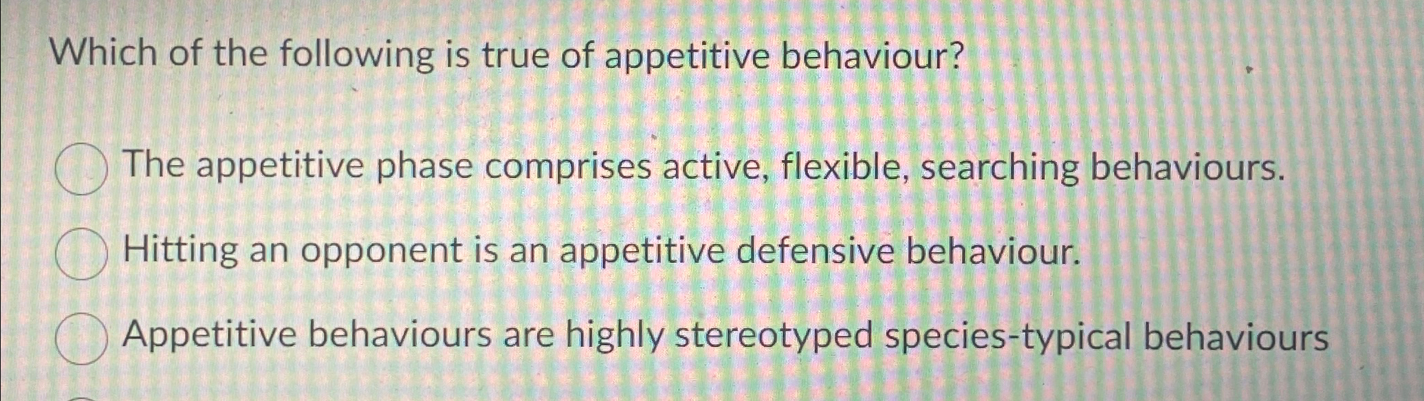 Solved Which of the following is true of appetitive | Chegg.com