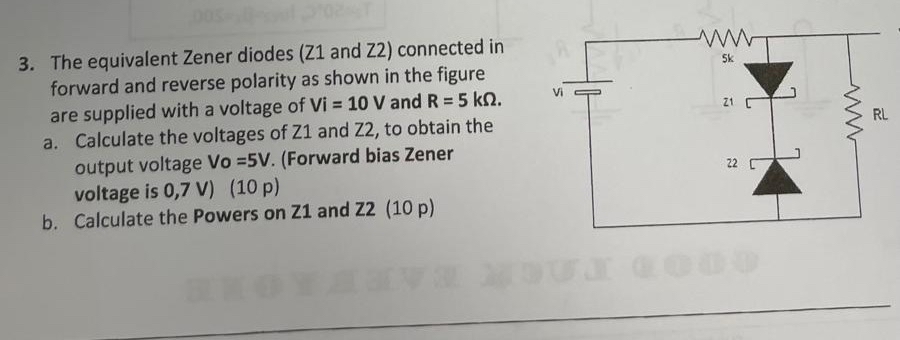 Solved by an EXPERT The equivalent Zener diodes ( Z1 ﻿and Z2 ) ﻿connected | Chegg.com