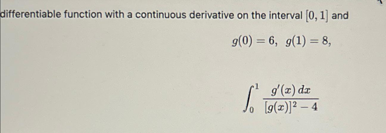 Solved differentiable function with a continuous derivative | Chegg.com