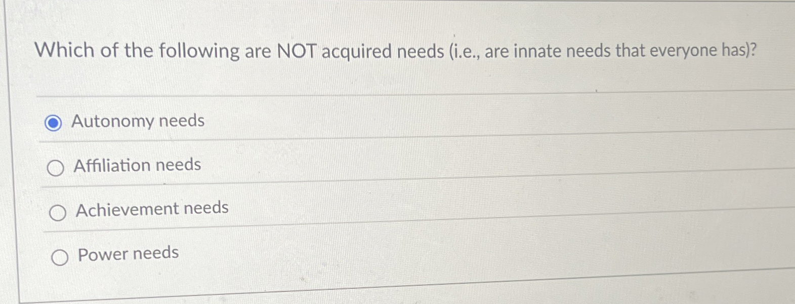 Solved Which of the following are NOT acquired needs (i.e., | Chegg.com