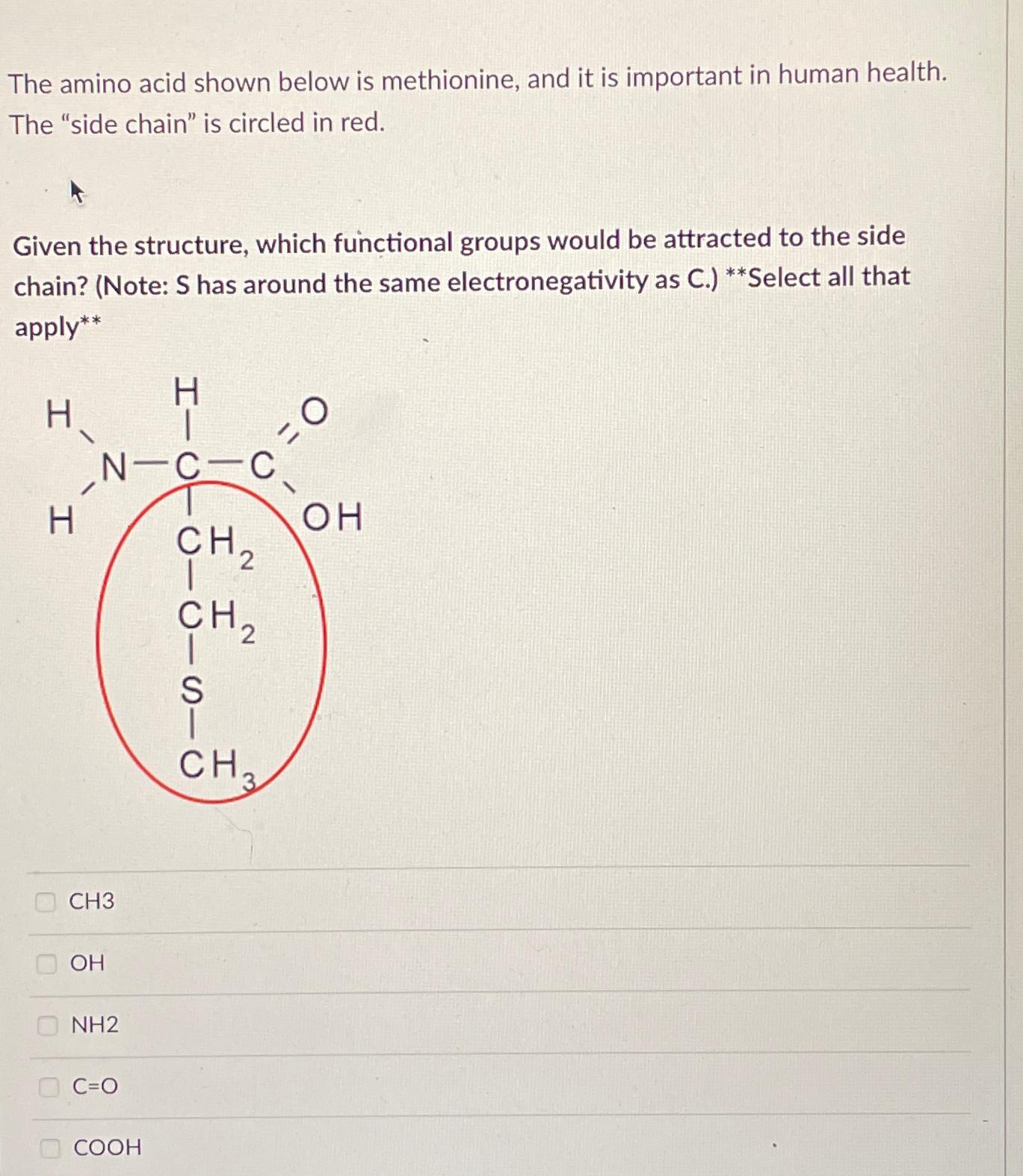 Solved The amino acid shown below is methionine, and it is | Chegg.com
