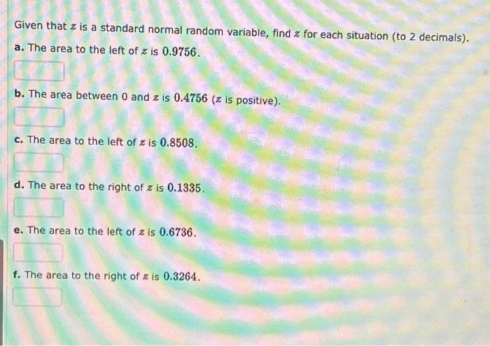 Given that z is a standard normal random variable, | Chegg.com