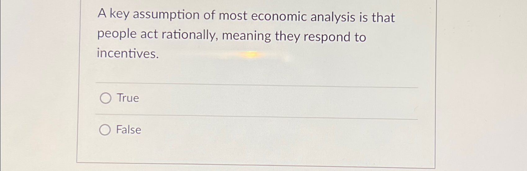 Solved A key assumption of most economic analysis is that | Chegg.com