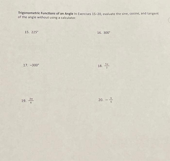 Solved Trigonometric Functions of an Angle In Exercises | Chegg.com