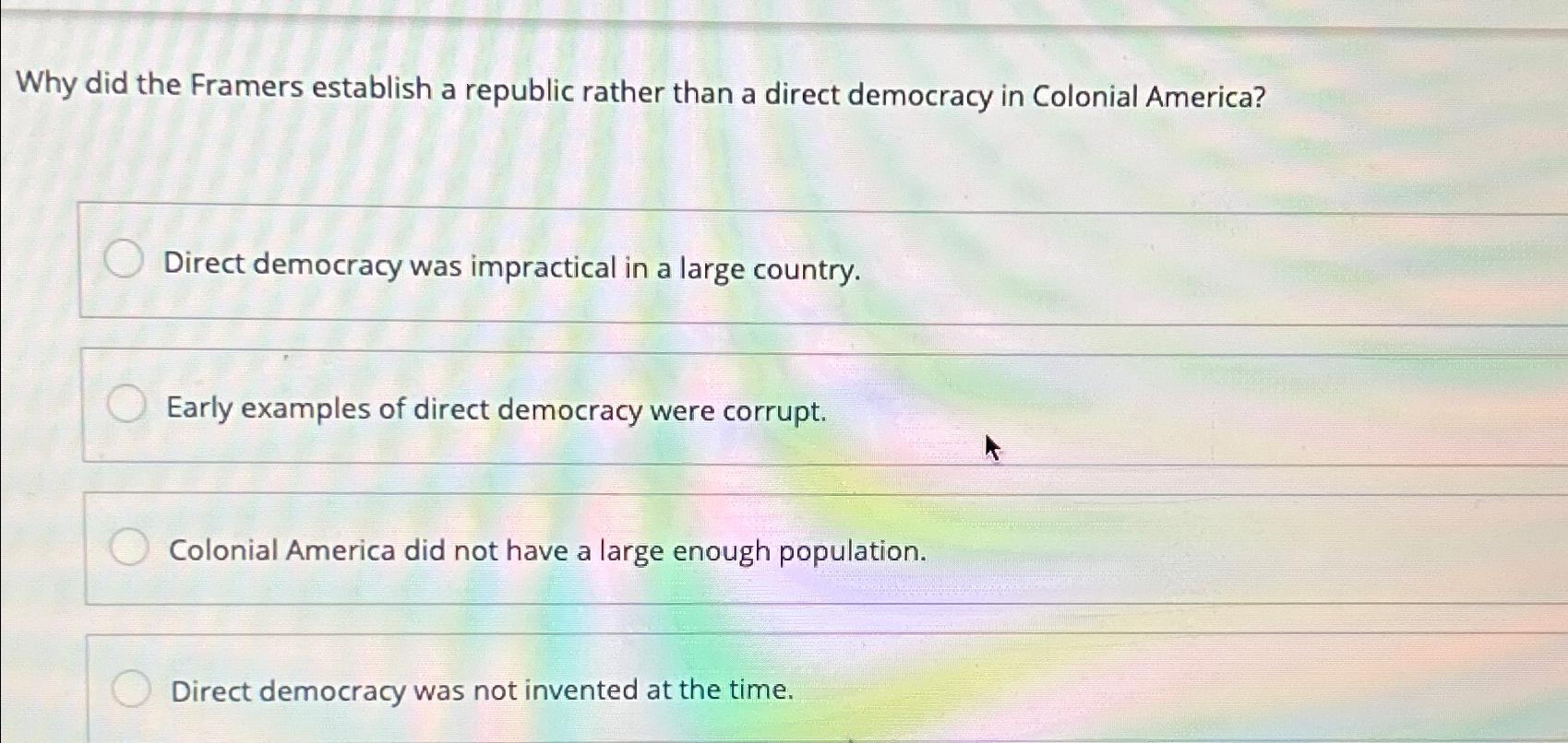 Solved Why did the Framers establish a republic rather than | Chegg.com