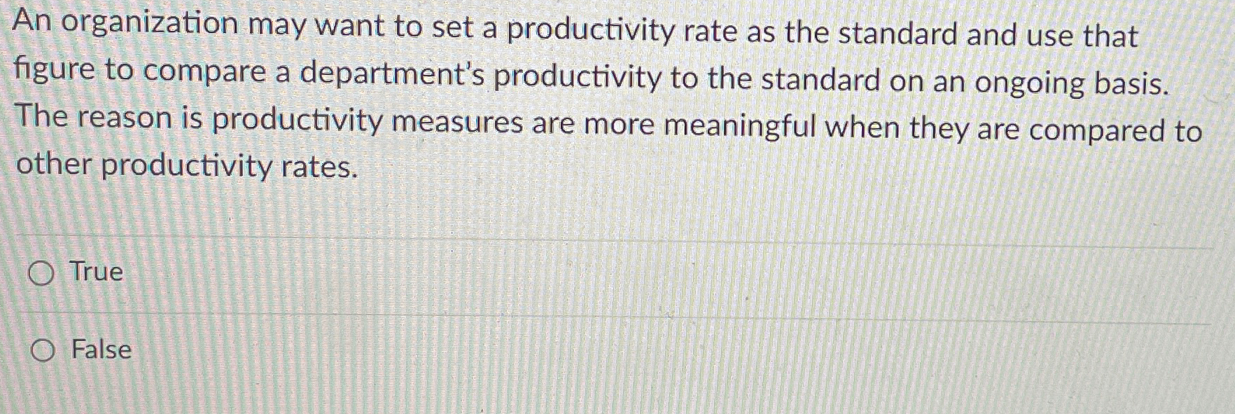 Solved An organization may want to set a productivity rate | Chegg.com