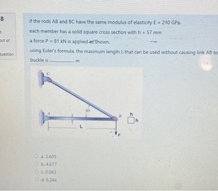 Solved 8 if the rods AB and BC have the same modulus of | Chegg.com