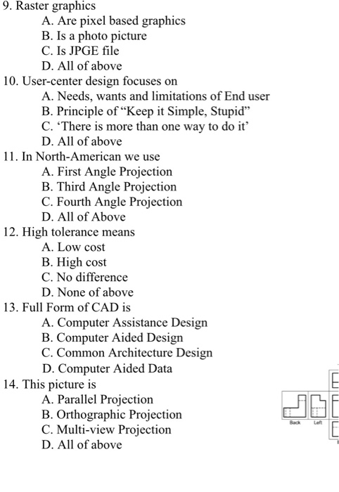 Solved 9. Raster graphics A. Are pixel based graphics B. Is | Chegg.com