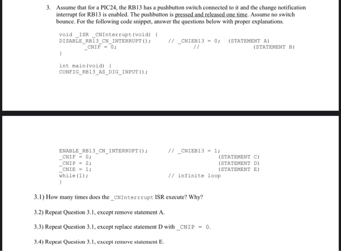 Solved 3. Assume that for a PIC24, the RB13 has a pushbutton | Chegg.com