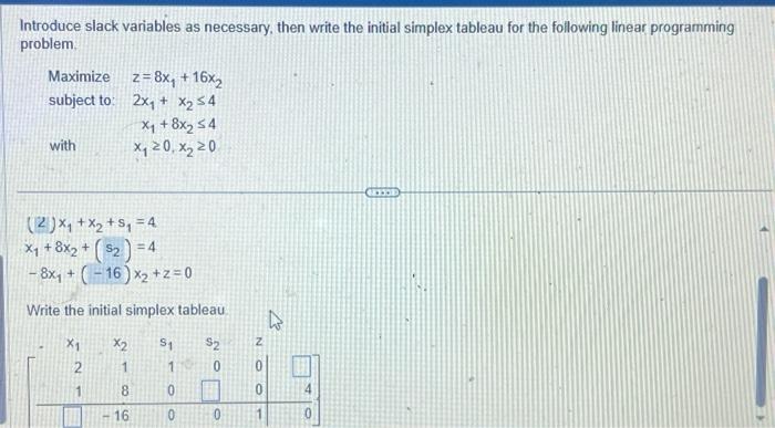 Solved Introduce slack variables as necessary, then write | Chegg.com