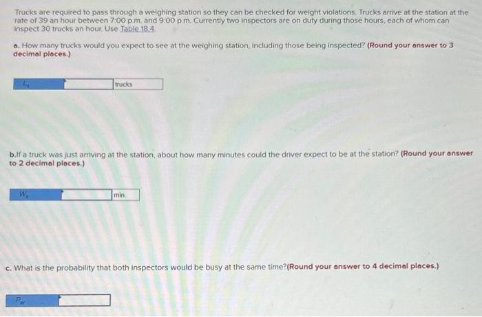 Trucks are required to pass through a weighing | Chegg.com