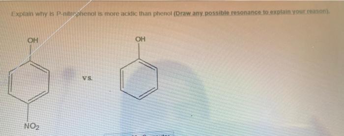 Solved Explain why is P-nitrophenol is more acidic than | Chegg.com