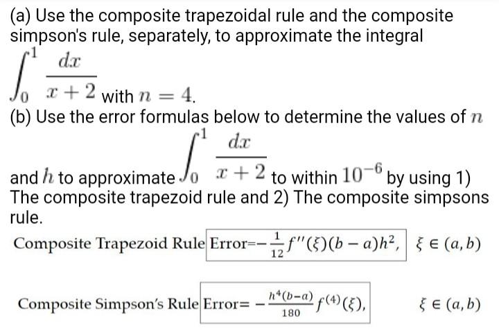 Solved (a) Use the composite trapezoidal rule and the | Chegg.com