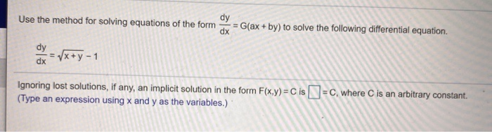 Solved Use the method for solving equations of the form dy | Chegg.com