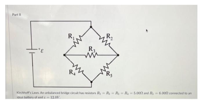 Kirchhoffs Laws. An unbalanced bridge circuit has | Chegg.com