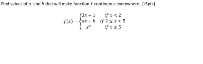 Solved Find Values Of A And B That Will Make Function F