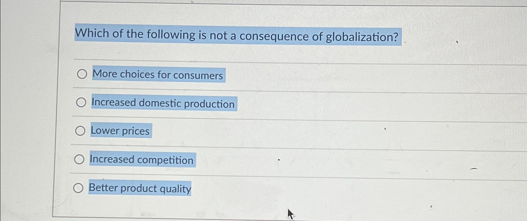 Solved Which of the following is not a consequence of | Chegg.com