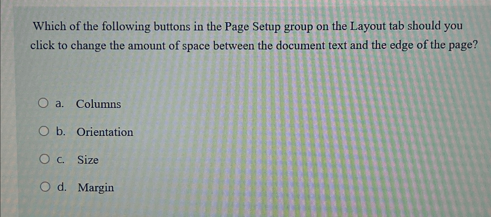Solved Which of the following buttons in the Page Setup | Chegg.com
