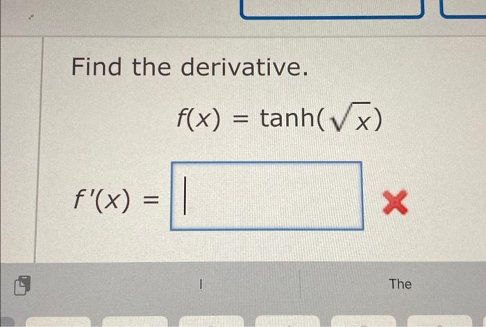 Solved Find the derivative. f(x)=tanh(x) | Chegg.com