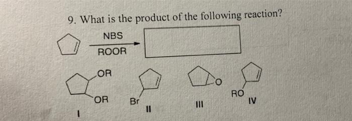 Solved 9. What is the product of the following reaction? NBS | Chegg.com