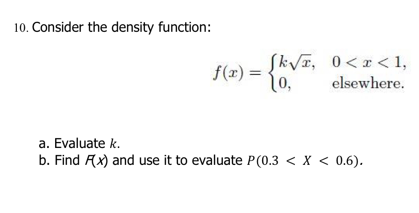 Solved Consider the density function:kF(x) | Chegg.com