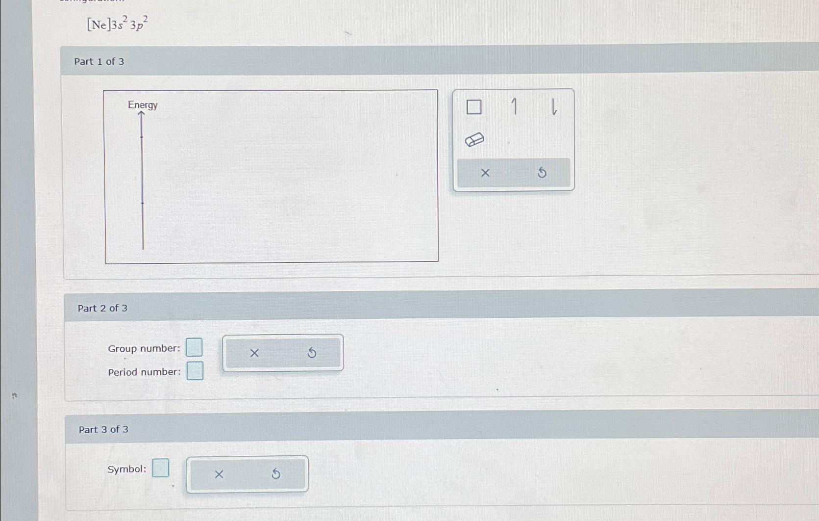 Solved [Ne]3s23p2Part 1 ﻿of 3Part 2 ﻿of 3Group number:Period | Chegg.com