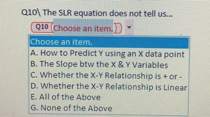 Solved Q10\ The SLR equation does not tell us... Q10 (Choose | Chegg.com