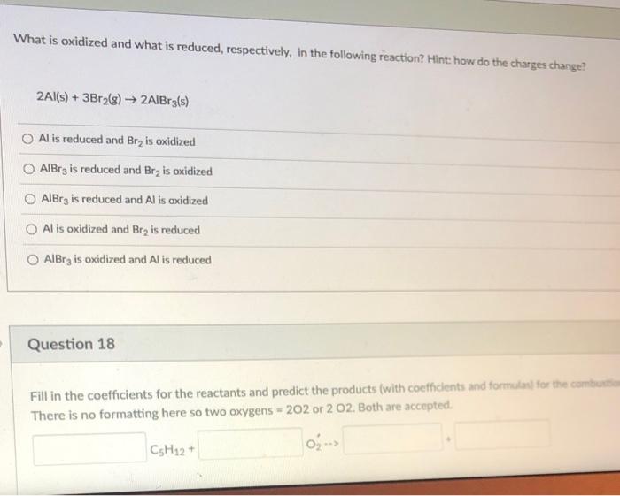 Solved What is oxidized and what is reduced, respectively, | Chegg.com