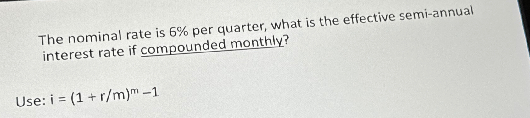 Solved The nominal rate is 6% ﻿per quarter, what is the | Chegg.com