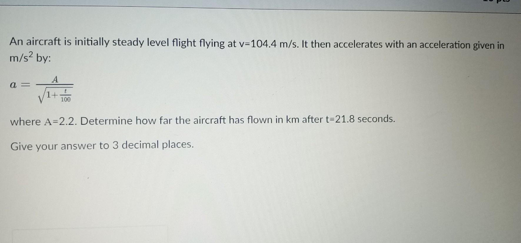 Solved An aircraft is initially steady level flight flying | Chegg.com