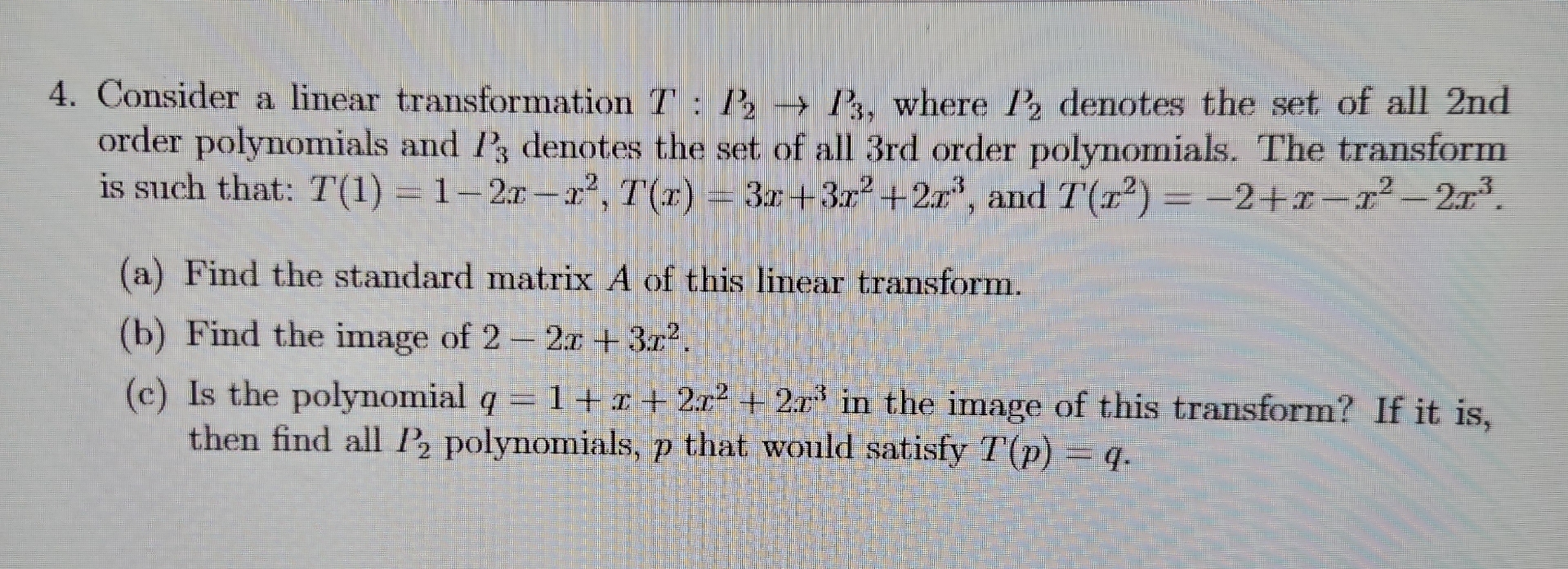 Solved Consider a linear transformation T:I2→I3, ﻿where I2 | Chegg.com