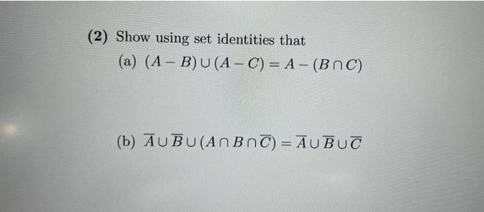 Solved (2) Show using set identities that (a) | Chegg.com