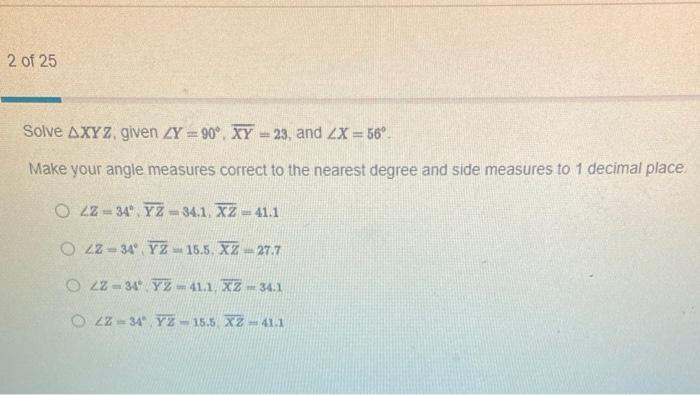 Solved 2 of 25 Solve AXYZ given ZY = 90° XY -23, and ZX = | Chegg.com