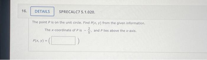 Solved The point P is on the unit circle. Find P(x,y) from | Chegg.com