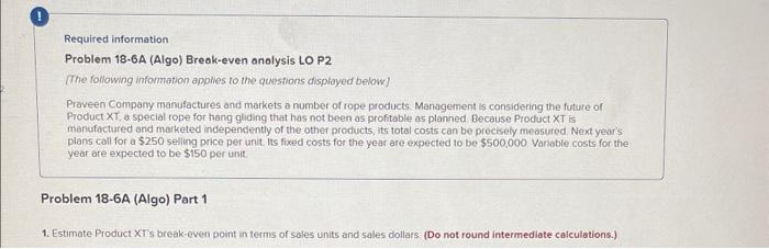 Solved Required information Problem 18.6A (Algo) Break-even | Chegg.com