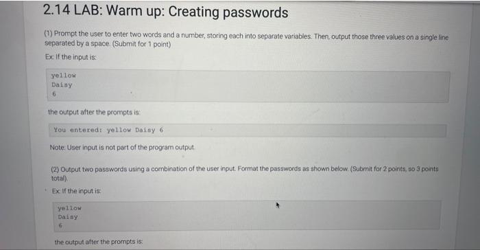 Solved 2.14 LAB: Warm up: Creating passwords (1) Prompt the | Chegg.com