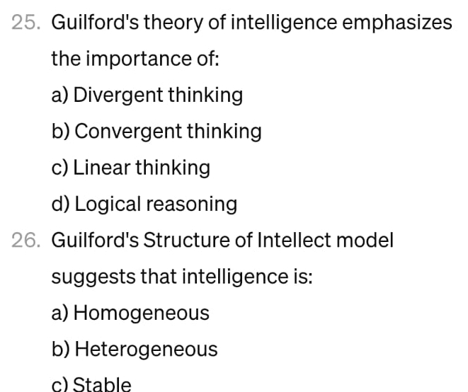 Solved Guilford's theory of intelligence emphasizes the | Chegg.com