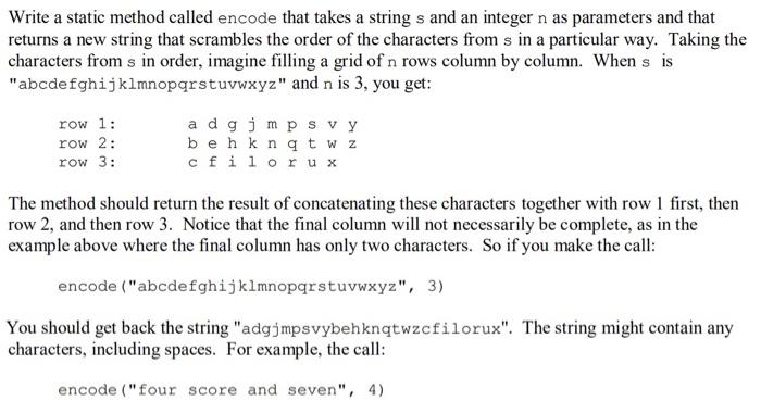 Solved Write a static method called encode that takes a | Chegg.com
