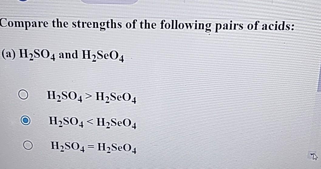 Solved Compare the strengths of the following pairs of | Chegg.com