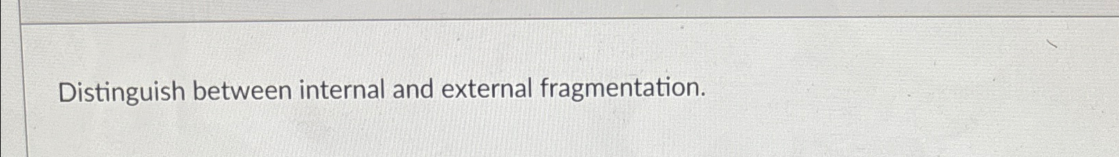 Solved Distinguish between internal and external | Chegg.com