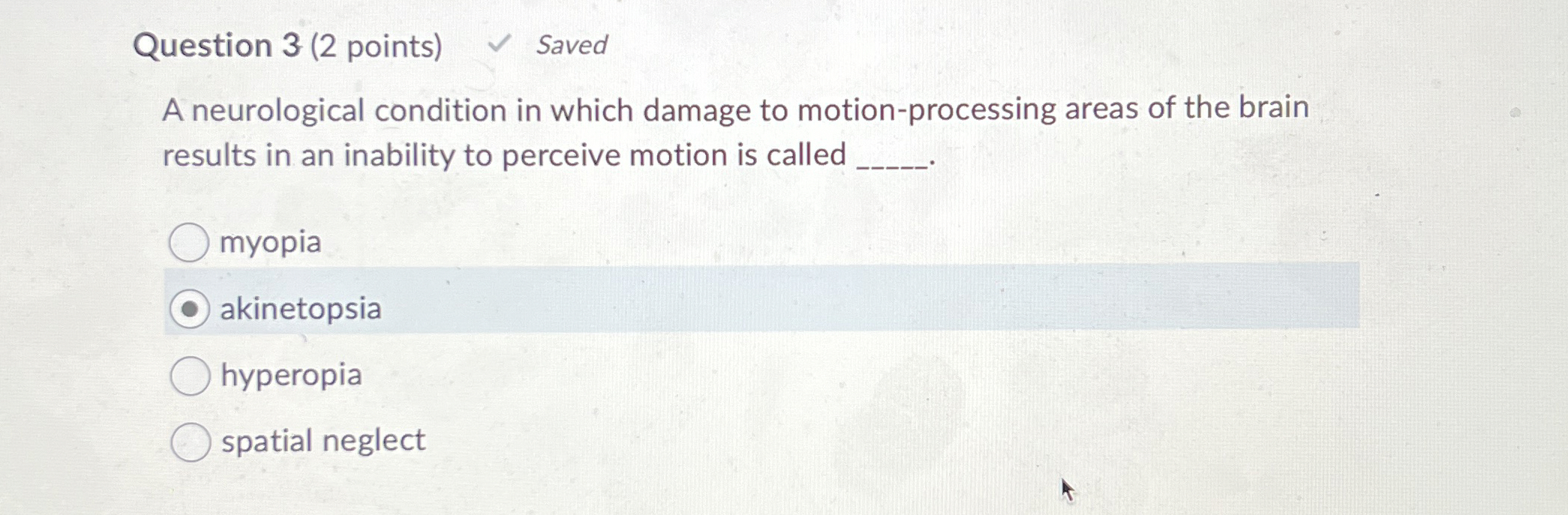 Solved Question 3 (2 ﻿points) ﻿SavedA neurological | Chegg.com
