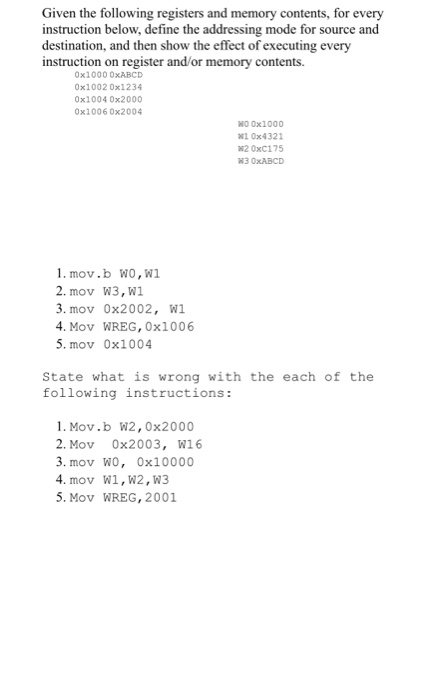 Solved Given the following registers and memory contents, | Chegg.com