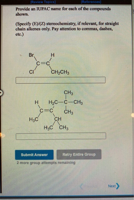 Solved [Review Topics] [References] Provide an IUPAC name | Chegg.com