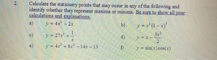 Solved 2. Calculate the stationary points that may occur in | Chegg.com