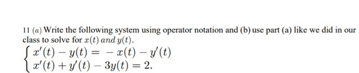 Solved 11 A Write The Following System Using Operator