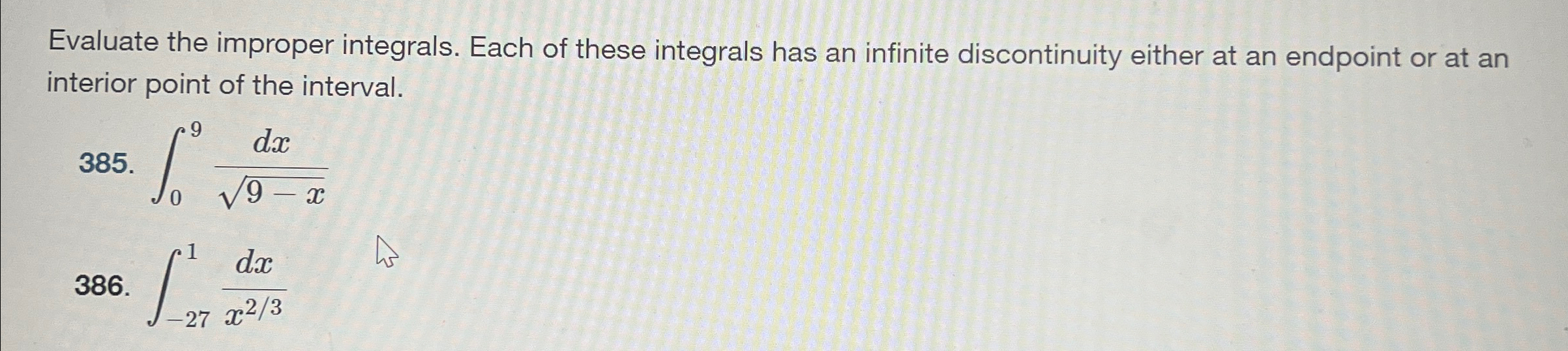 Solved Evaluate the improper integrals. Each of these | Chegg.com