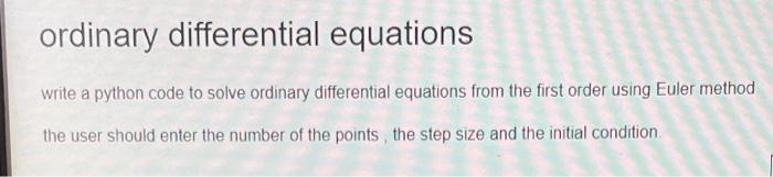 Solved Ordinary Differential Equations Write A Python Code