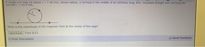 Solved A single-coil loop of radius - 7.40 mm, shown below, | Chegg.com